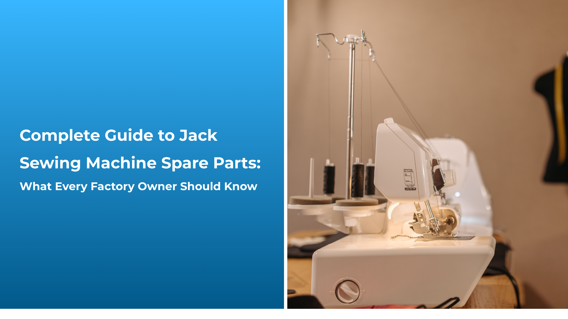Complete Guide to Jack Sewing Machine Spare Parts: What Every Factory ...
